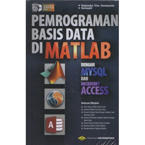 Jual PEMROGRAMAN BASIS DATA DI MATLAB DENGAN MYSQL DAN MICROSOFT ACCES ...