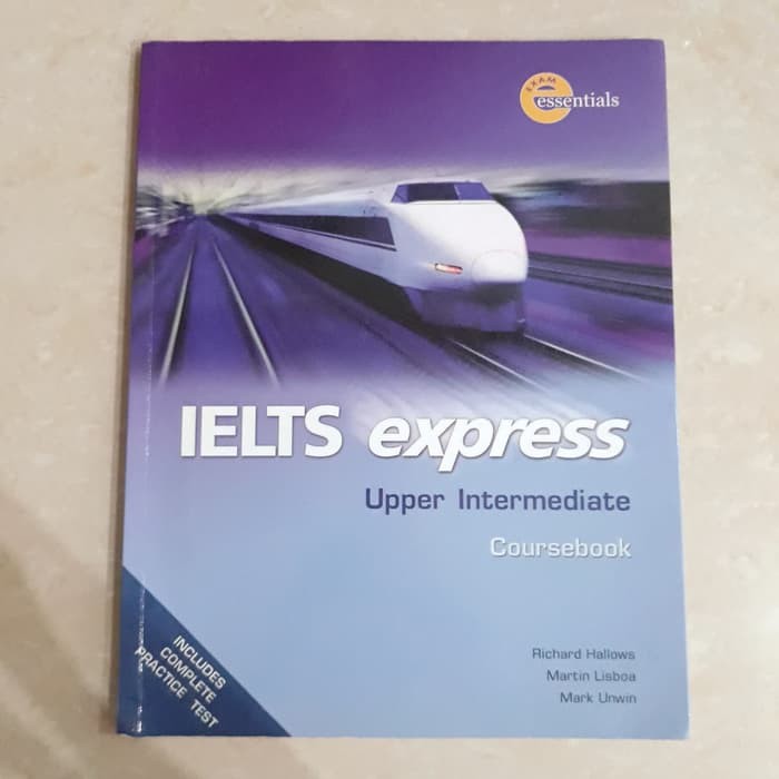 Jual Berkualitas Buku IELTS Express Upper Intermediate Coursebook by Essentials Second Trendi ...