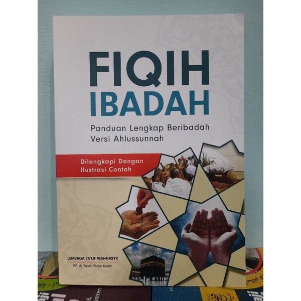 Jual Fiqih ibadah panduan lengkap ibadah versi ahlissunnah | Shopee ...
