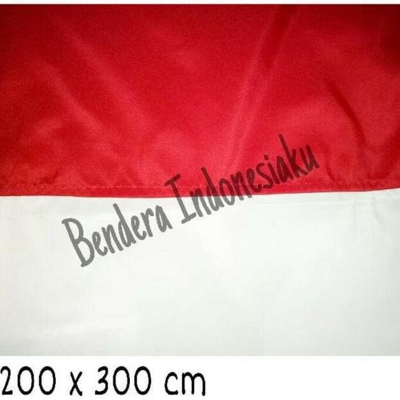 Jual cusss order] Bendera Indonesia Merah Putih Sakral Ukuran 200 x 300 ...