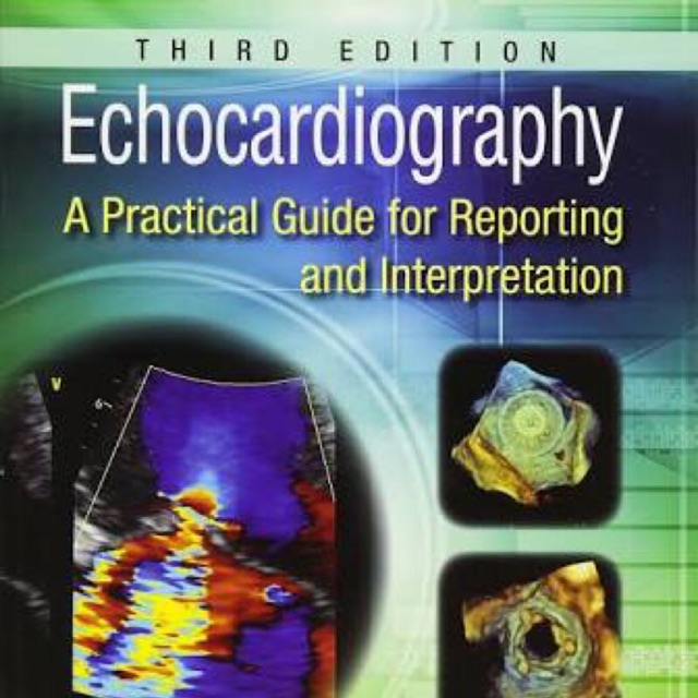 Jual Buku Kedokteran Echocardiography A Practical Guide for Reporting and Intepretation 3e ...