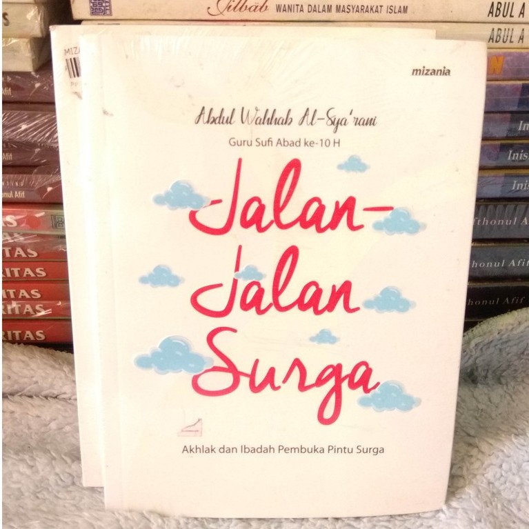 Jual [ORIGINAL BUKU] JALAN-JALAN SURGA: AKHLAK DAN IBADAH PEMBUKA PINTU ...
