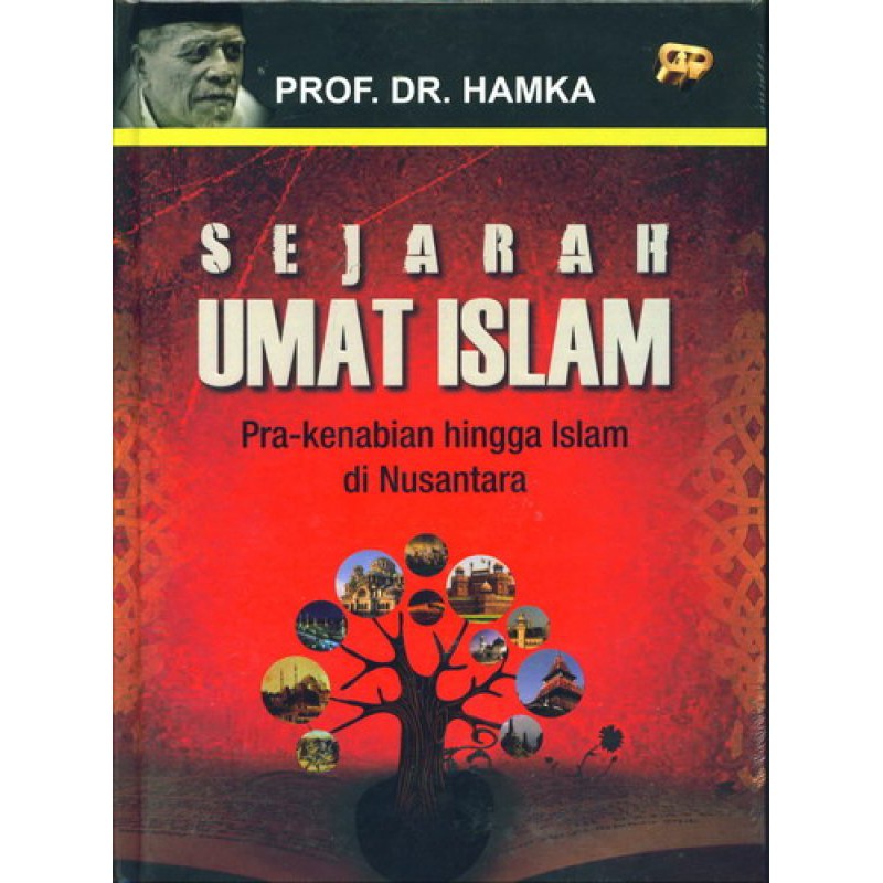 Jual Buku Sejarah Umat Islam Pra Kenabian Hingga Islam Nusantara Hc