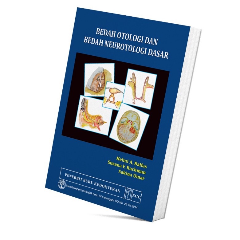 Jual Bedah Otologi dan Bedah Neurotologi Dasar - Prof. dr. Helmi A ...
