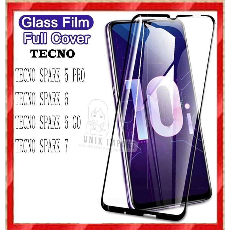 Jual Tempered Glass ALL TECNO Spark 5 Pro/Spark 6/Spark 6 Go/Spark 7 5D 6D 9D TG Kaca | Shopee ...