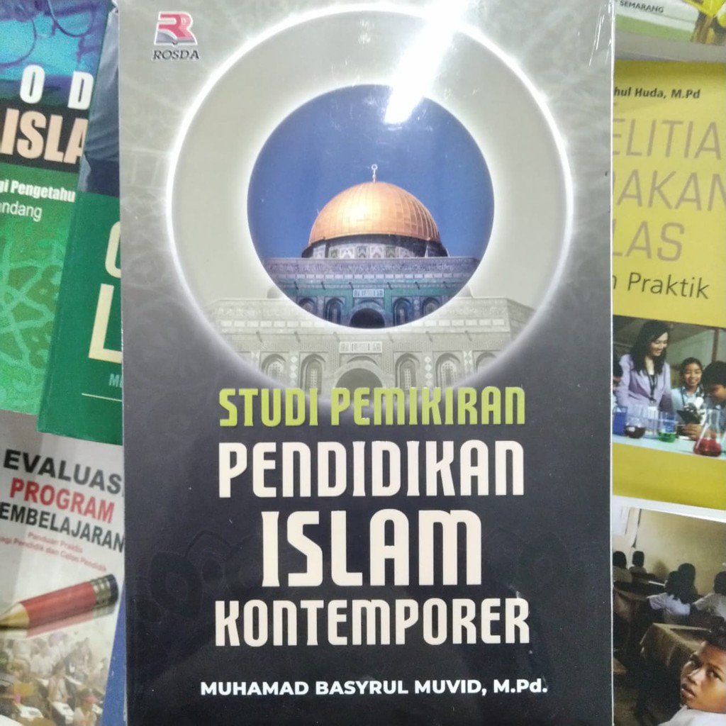 Jual BUKU ORIGINAL STUDI PEMIKIRAN PENDIDIKAN ISLAM KONTEMPORER - MUHAMAD BASYRUL - ROSDA ...