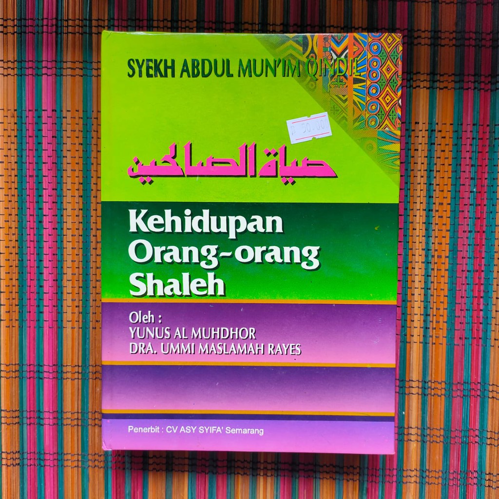 Jual KEHIDUPAN ORANG-ORANG SHALEH -- Syekh Abdul Mun'im Qindil | Shopee ...