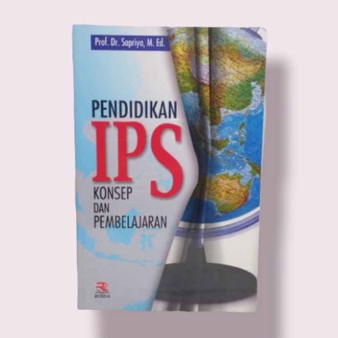Jual Buku Pendidikan IPS Konsep Dan Pembelajaran - Sapriya | Shopee ...