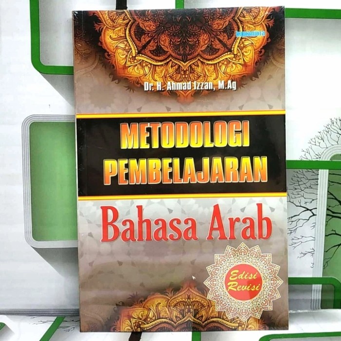 Jual Buku METODOLOGI PEMBELAJARAN BAHASA ARAB EDISI REVISI Drs. H ...
