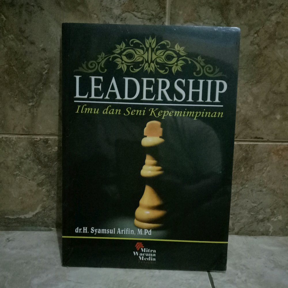 Jual Buku Original Leadership Ilmu dan Seni Kepemimpinan terbatas ...