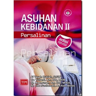 Jual Buku Asuhan Kebidanan 2 Persalinan Edisi Revisi Ai Yeyeh Rukiyah ...