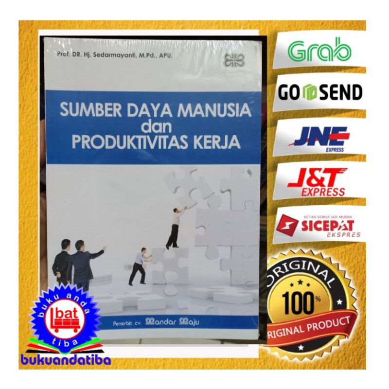 Jual SUMBER DAYA MANUSIA dan PRODUKTIVITAS KERJA - Prof. Dr. Hj Sedarmayanti MPd APU - BUKU ...