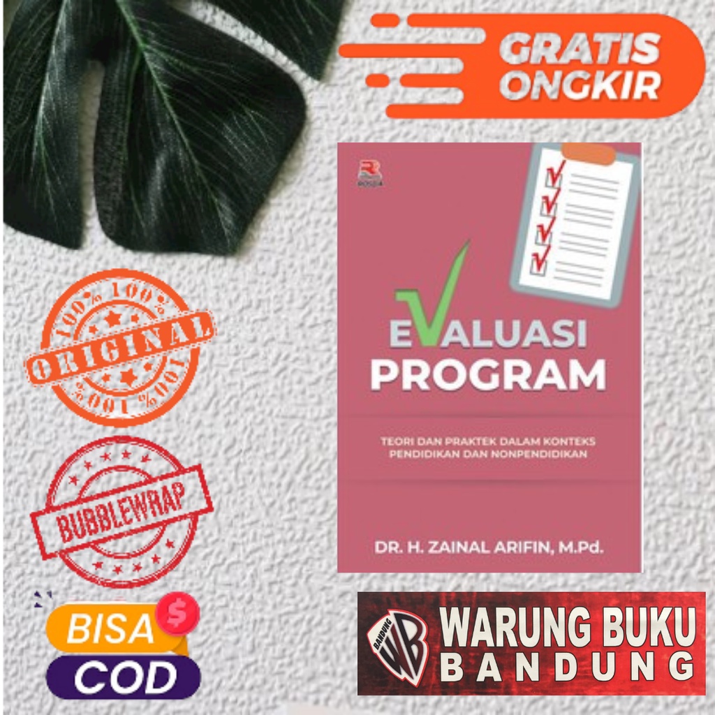 Jual Buku Evaluasi Program Teori dan Praktek Dalam Konteks Pendidikan dan Nonpendidikan - Dr. H ...