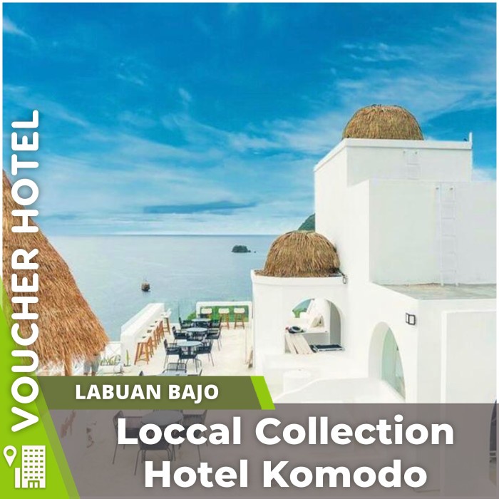 Jual Voucher Hotel Loccal Collection Komodo Labuan Bajo Indonesia ...