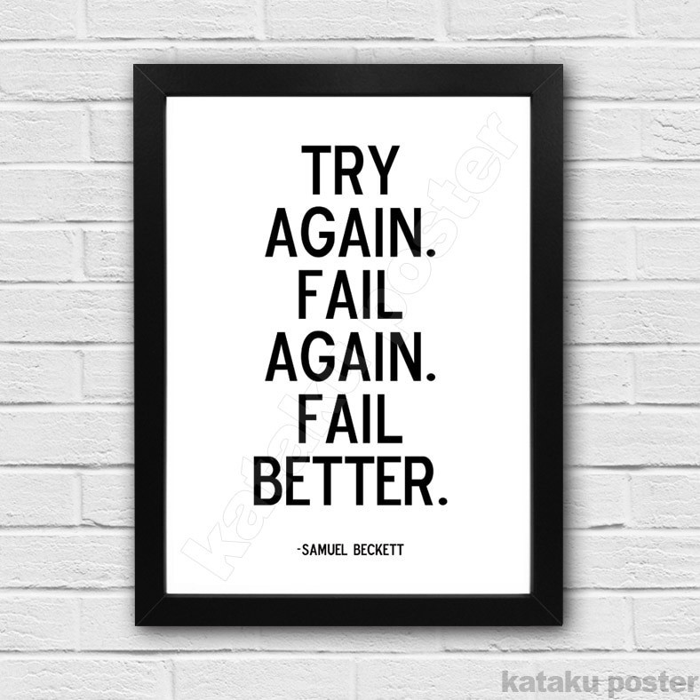 Jual Poster Inspiratif - Try Again, Fail Again, Fail Better - Wall ...