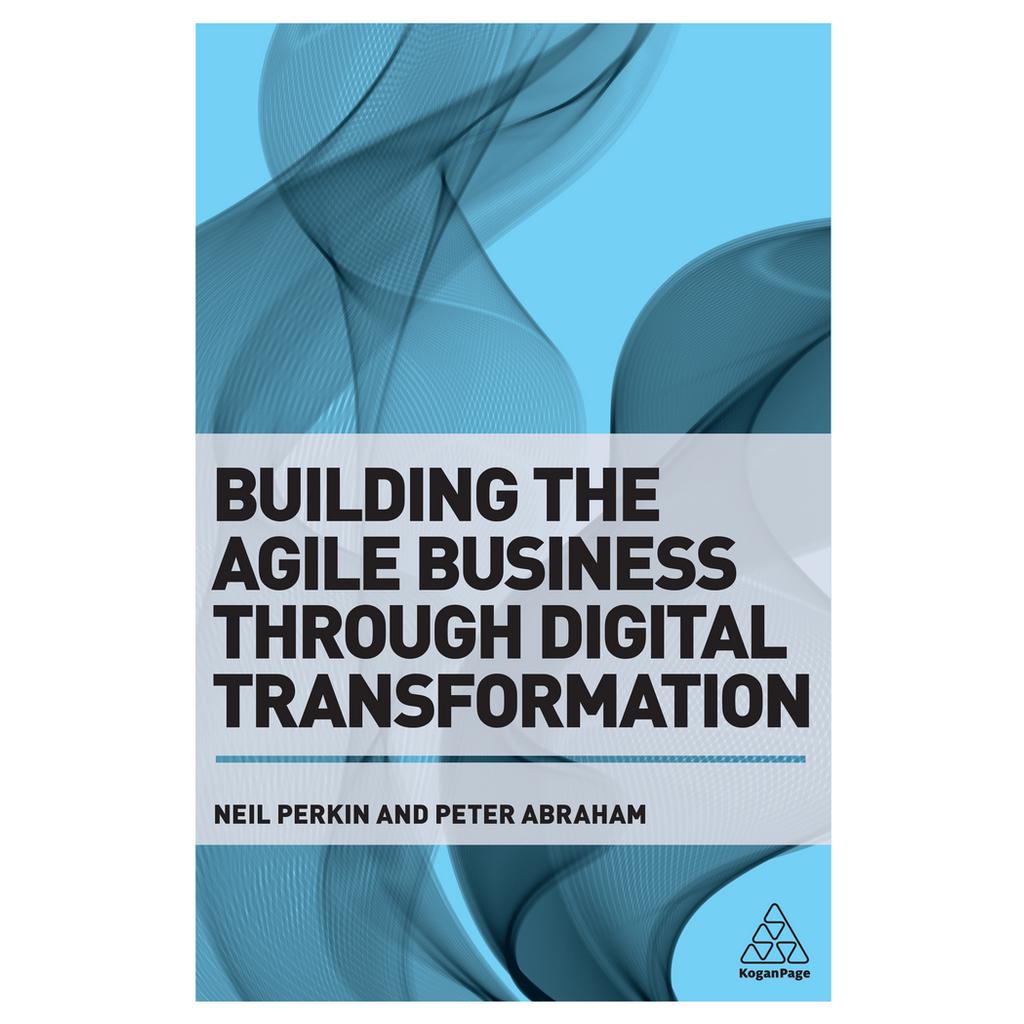 Jual BUKU - Building the Agile Business through Digital Transfo ...
