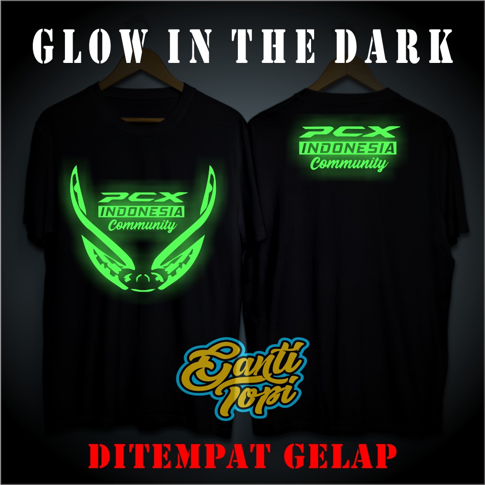 Jual KAOS PCX - SABLON GLOW IN THE DARK (menyala dalam gelap) | Shopee ...