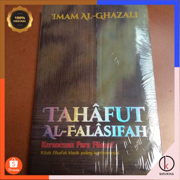 Jual TAHAFUT AL-FALASIFAH KERANCUAN PARA FILOSOF karya Imam Al-Ghazali ...