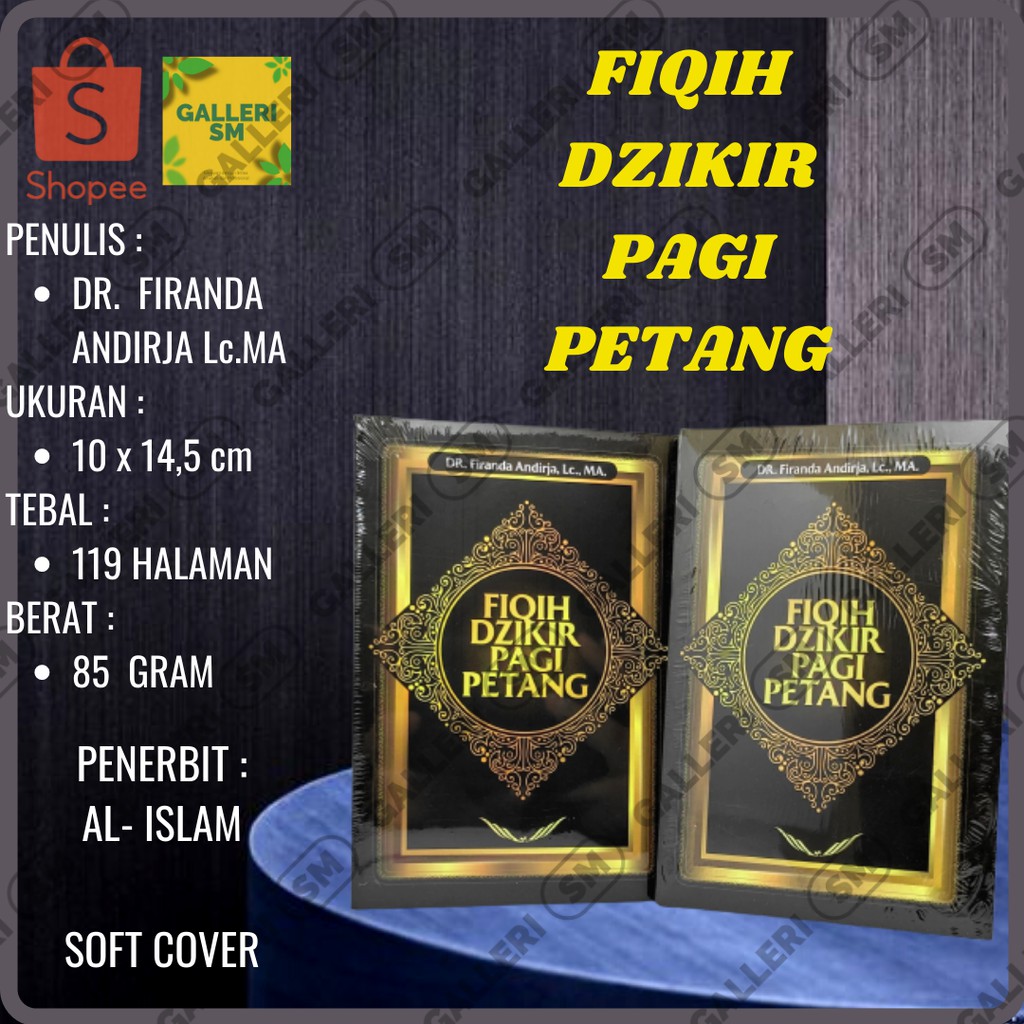 Jual Buku Fiqih Dzikir Pagi Dan Petang Ustad Firanda Andirja AL ISLAM ...