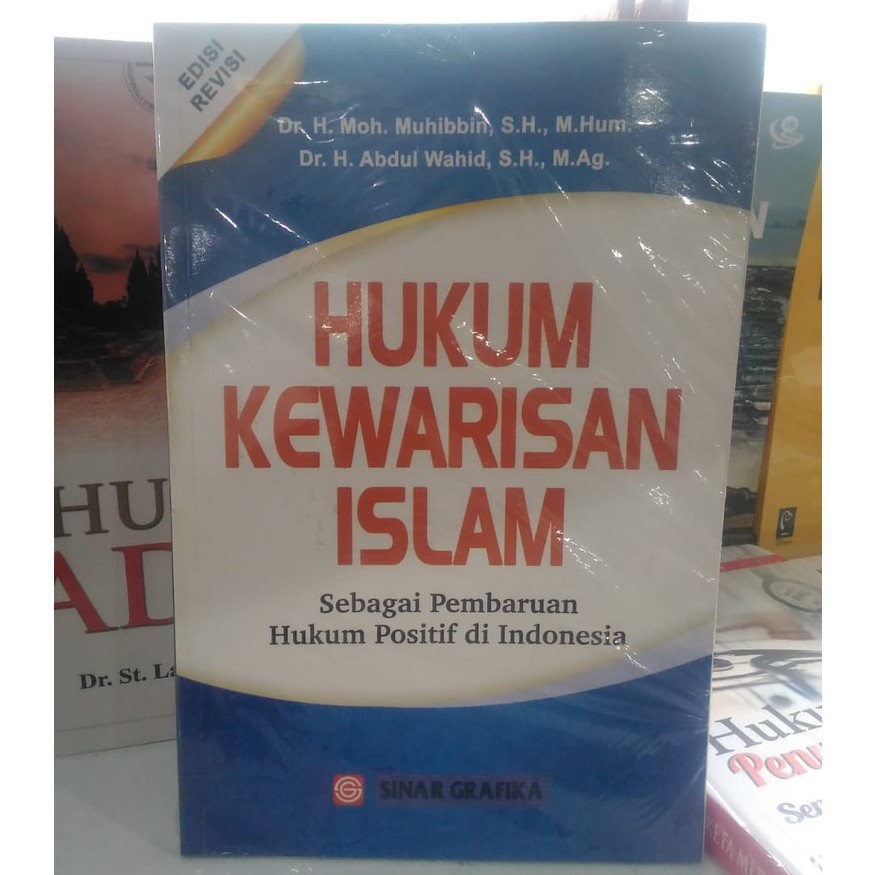 Jual Hukum Kewarisan Islam; Sebagai Pembaharuan Hukum Positif di Indonesia - Moh. Muhibbin ...