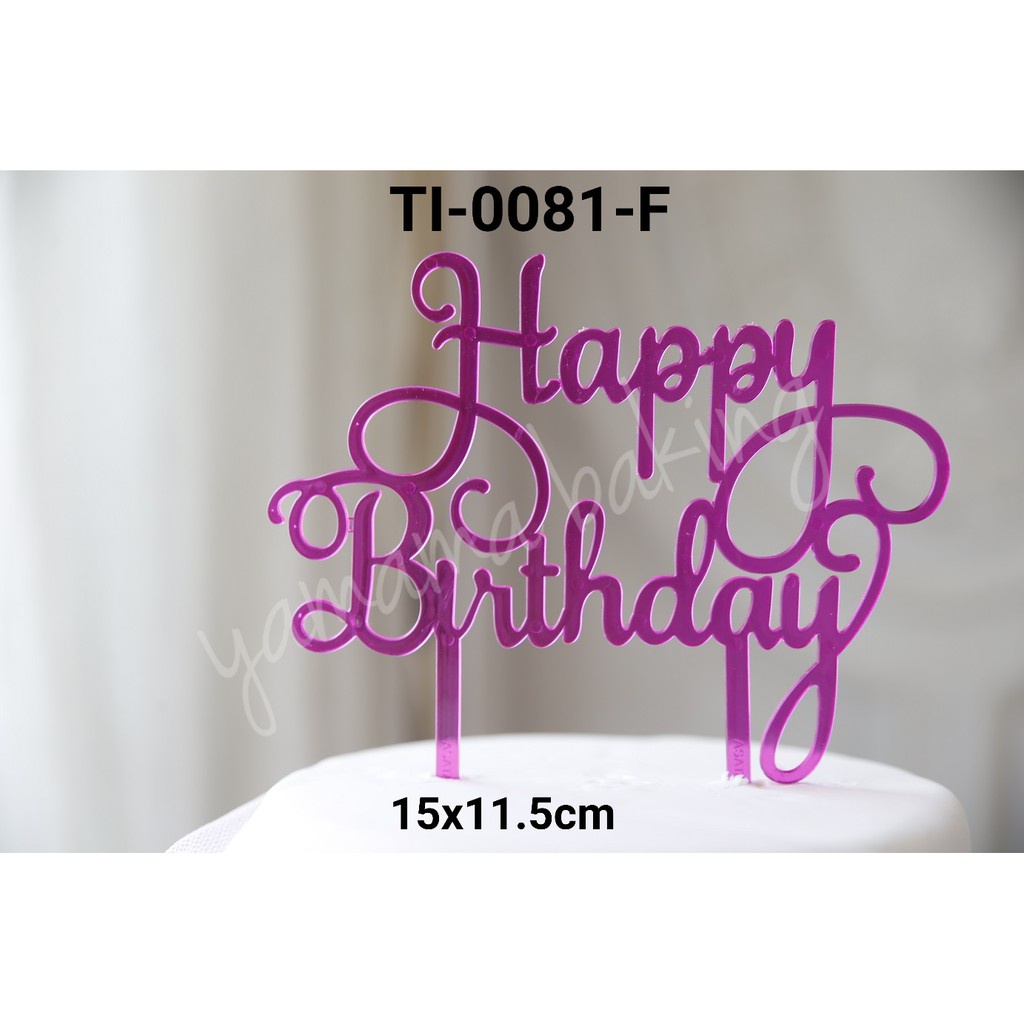 Jual TI-0081-F CAKE TOPPER TULISAN ACRYLIC AKRILIK HAPPY BIRTHDAY UNGU ...