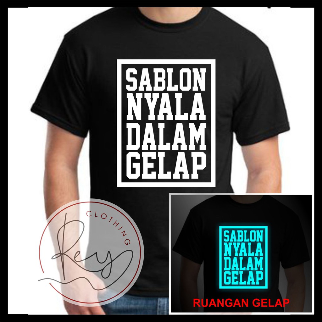 Jual KAOS CUSTOM SABLON GLOW IN THE DARK NYALA BIRU - COTTON COMBED 30S ...