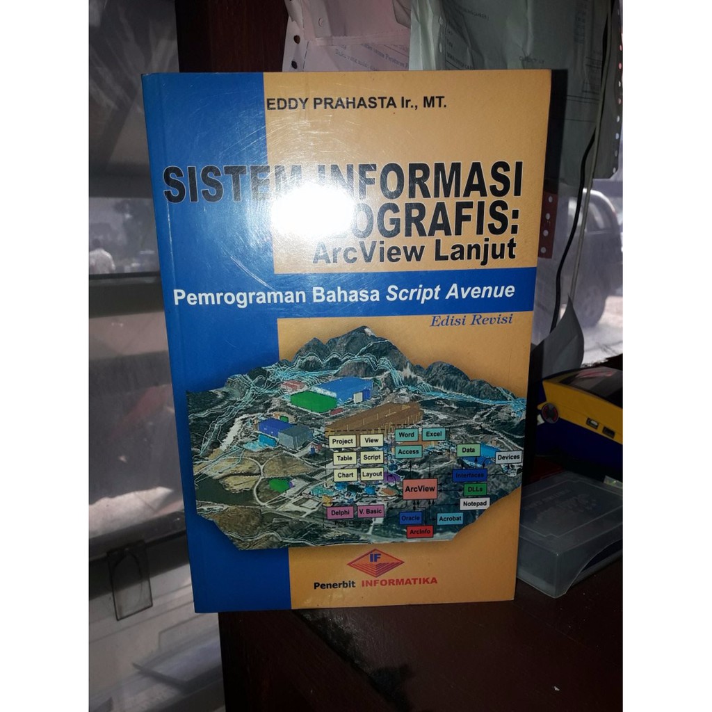Jual Sistem Informasi Geografis Arc View Lanjut Pemrograman Bahasa Script Avenue Edisi Revisi ...