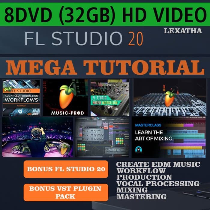 Jual Fl Studio Mega Tutorial - 32gb Hd Video - Copy Tutorial Berbayar | Shopee Indonesia