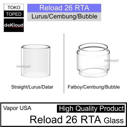 Jual RELOAD 26 RTA Replacement Glass | 26mm kaca pengganti tabung gelas ...