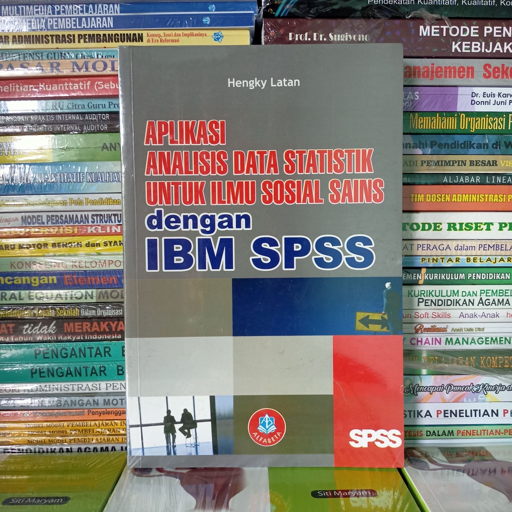 Jual Buku Aplikasi Analisis Data Statistik untuk Ilmu Sosial Sains dengan IBM SPSS - Hengky ...