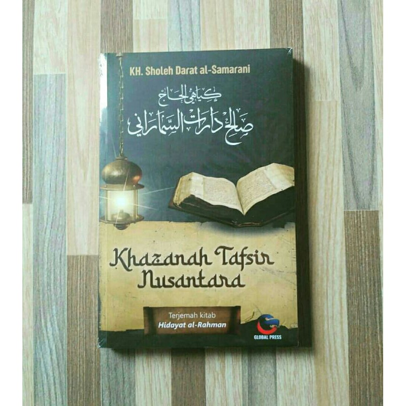 Jual Khazanah Tafsir Nusantara - KH. Sholeh Darat as-Samarani - Global ...