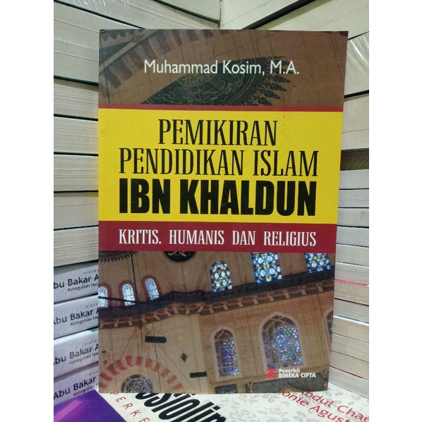 Jual Buku Pemikiran Pendidikan Islam IBN Khaldun : Kritis, Humanis Dan Religius | Shopee Indonesia