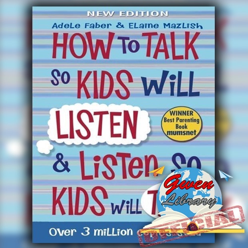 Jual Buku How to Talk to Kids So Kids Will Listen And Listen So Kids ...