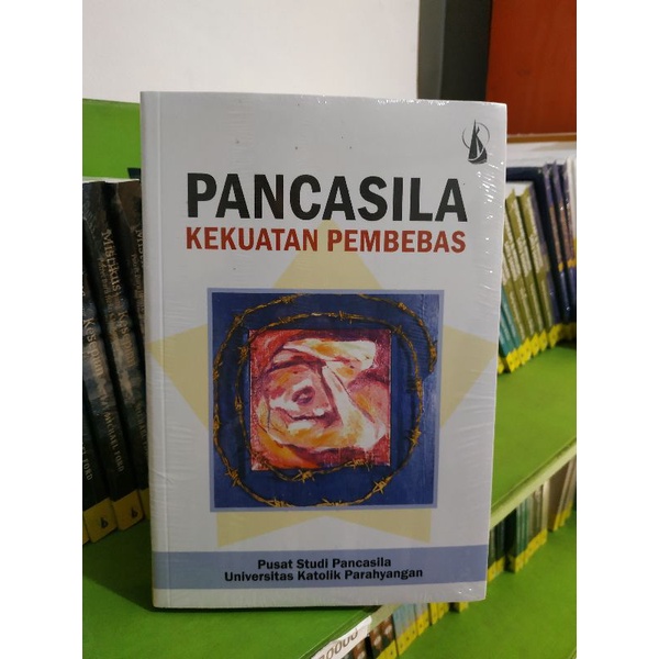 Jual Buku Pancasila Kekuatan Pembebas Lengkap Edisi Terbaru Terlengkap ...