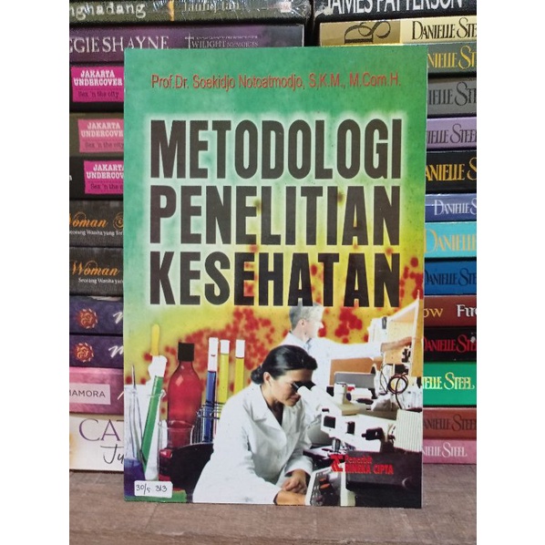Jual METODOLOGI PENELITIAN KESEHATAN BY PROF DR SUKIDJO NOTOATMODJO S. K. M. M COM. H | Shopee ...