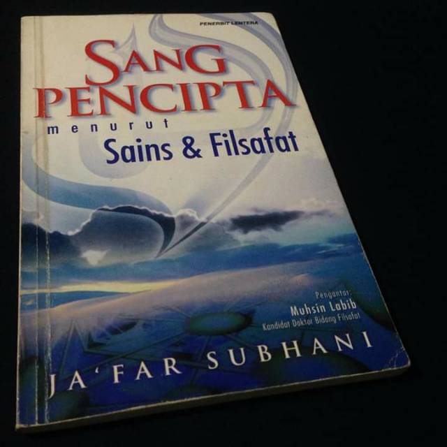 Jual SANG PENCIPTA MENURUT SAINS & DAN FILSAFAT - Jafar Subhani ...
