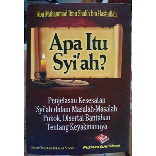 Jual Apa Itu Syi’ah Penjelasan Kesesatan Dan Bantahan | Shopee Indonesia