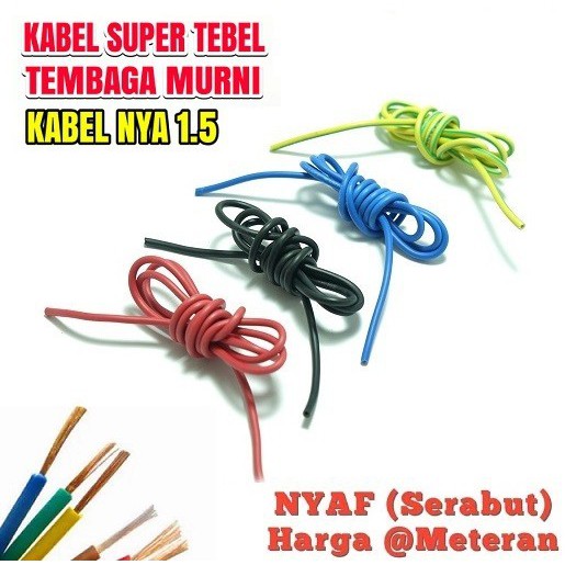 Jual 1 Meter Kabel KITANI NYAF 1 X 1.5mm @1M Tunggal Serabut Tembaga Murni 1.5mm Eceran Meteran ...