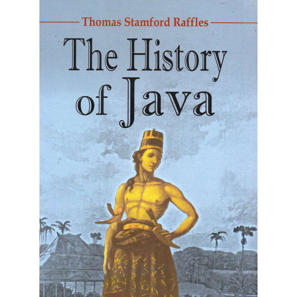 Jual The History Of Java (2019) - Thomas Stamford Raffles - Narasi ...