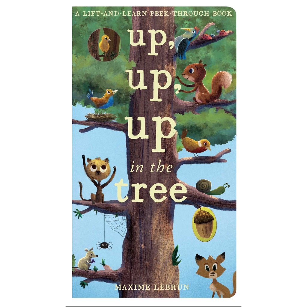 Jual Up, Up, Up in the Tree (A Lift-and-Learn Peek-Through Book ...