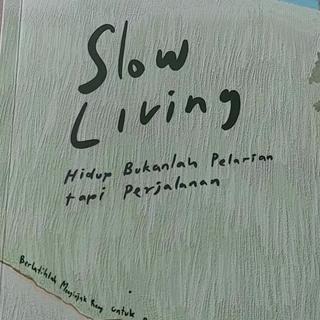 Jual Syalmahat Publishing Buku Motivasi Psikologi Slow Living Hidup ...