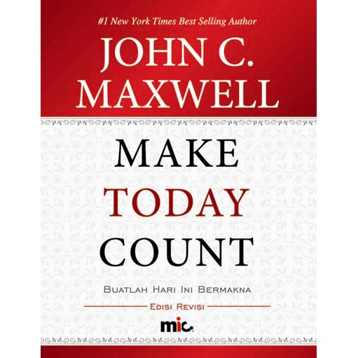 Jual BUKU - Make Today Count [John C Maxwell] | Shopee Indonesia