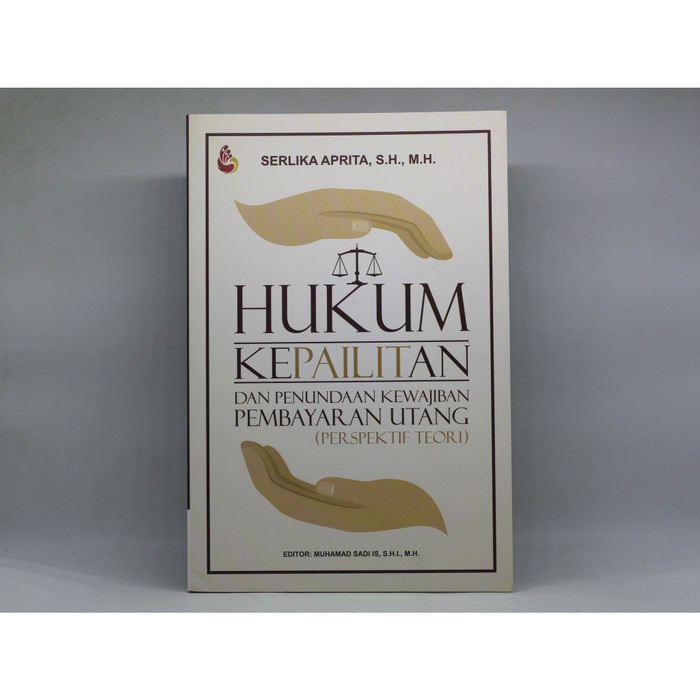 Jual Hukum Kepailitan dan Penundaan Kewajiban Pembayaran Utang - Serlika Aprita | Shopee Indonesia