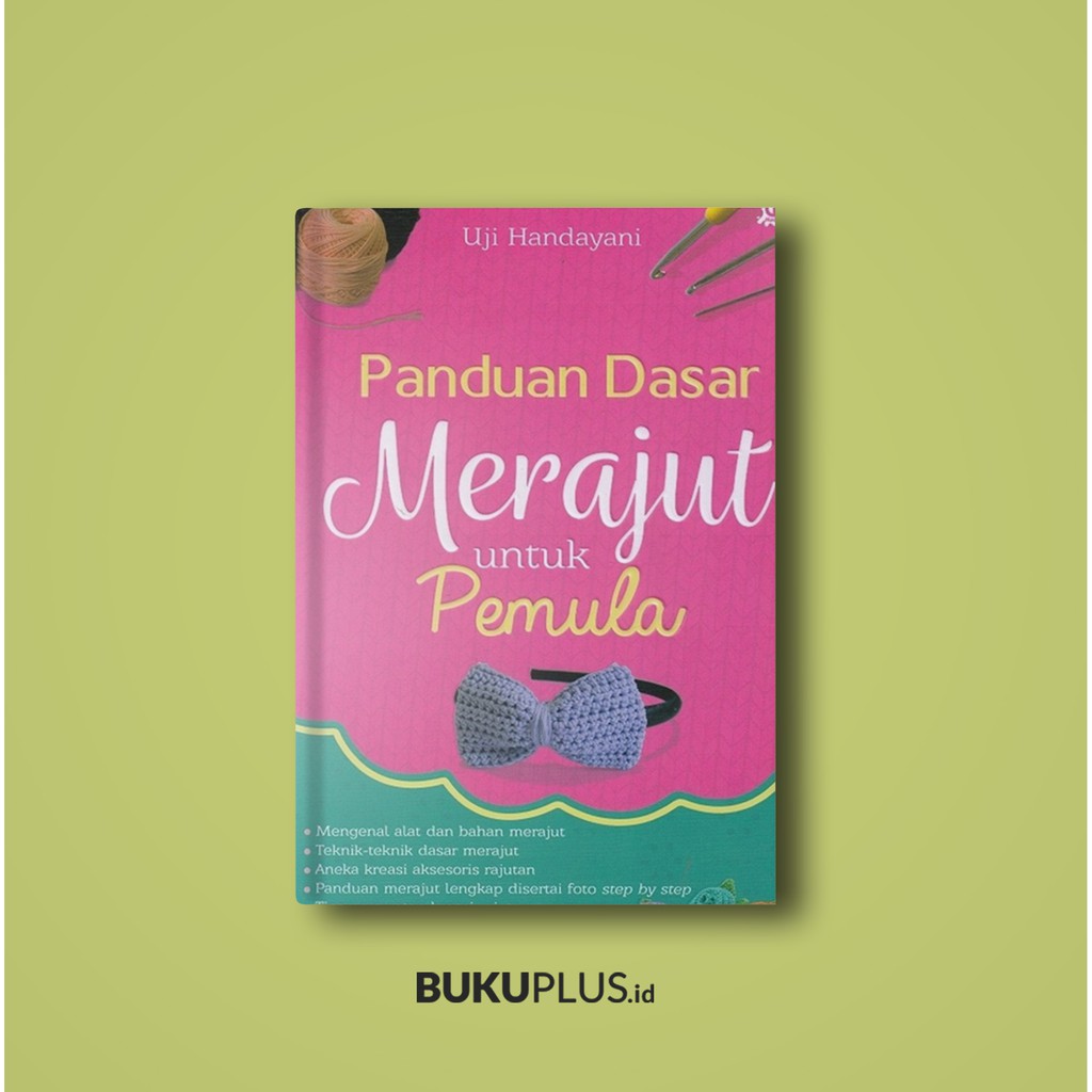 Jual PANDUAN DASAR MERAJUT | Shopee Indonesia