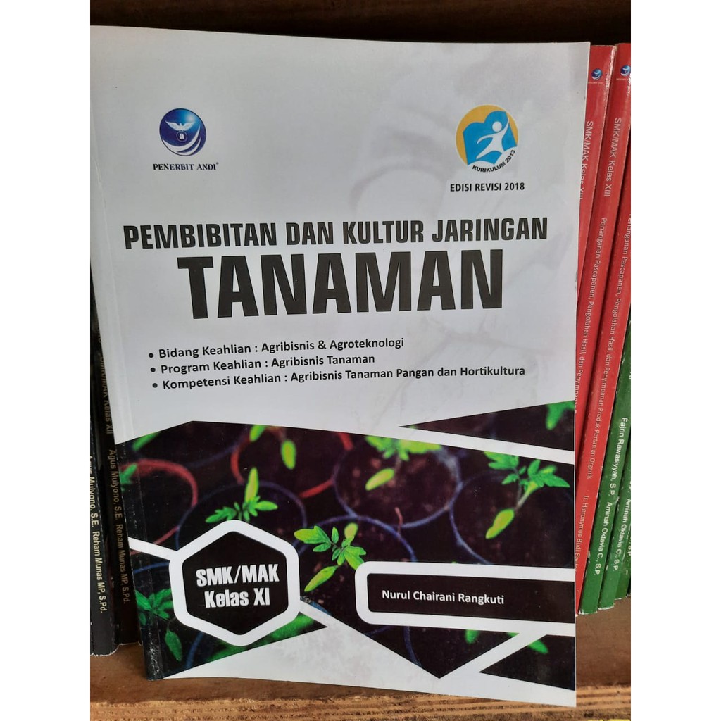 Jual Buku SMK Pembibitan dan Kultur Jaringan Tanaman Kelas XI Edisi Revisi 2018 Andi Offset ...