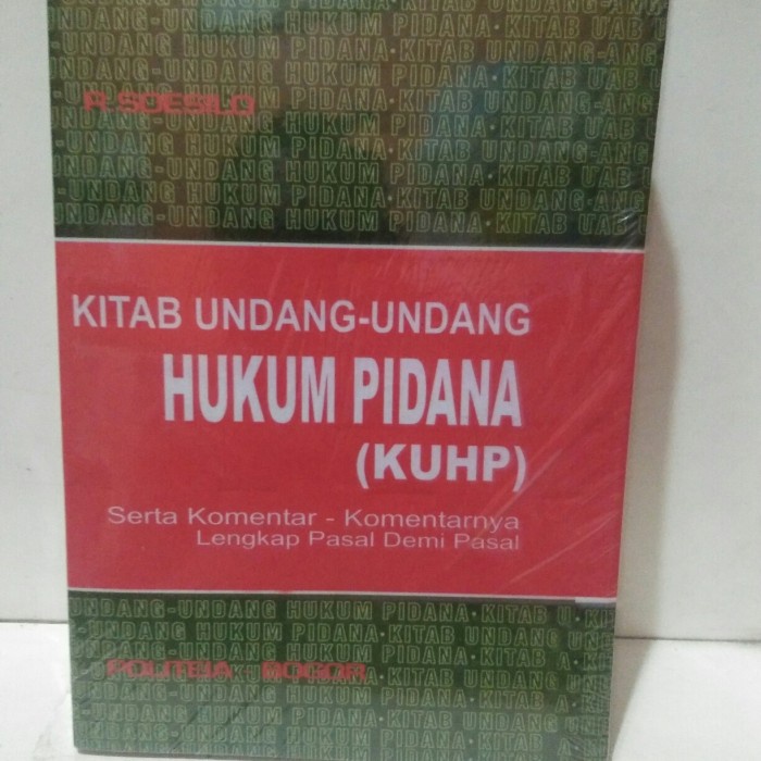 Jual BUKU KITAB UNDANG UNDANAG HUKUM PIDANA (KUHP) R. SOESILO | Shopee ...