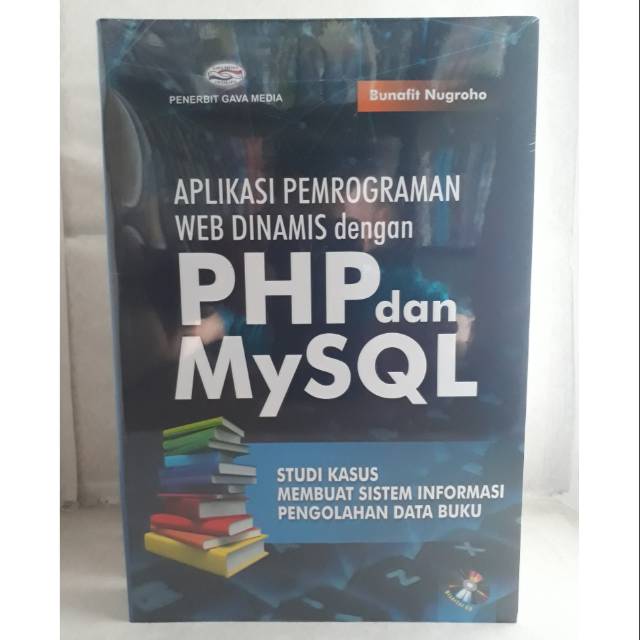 Jual Buku APLIKASI PEMROGRAMAN WEB DINAMIS DENGAN PHP DAN MYSQL +CD ...