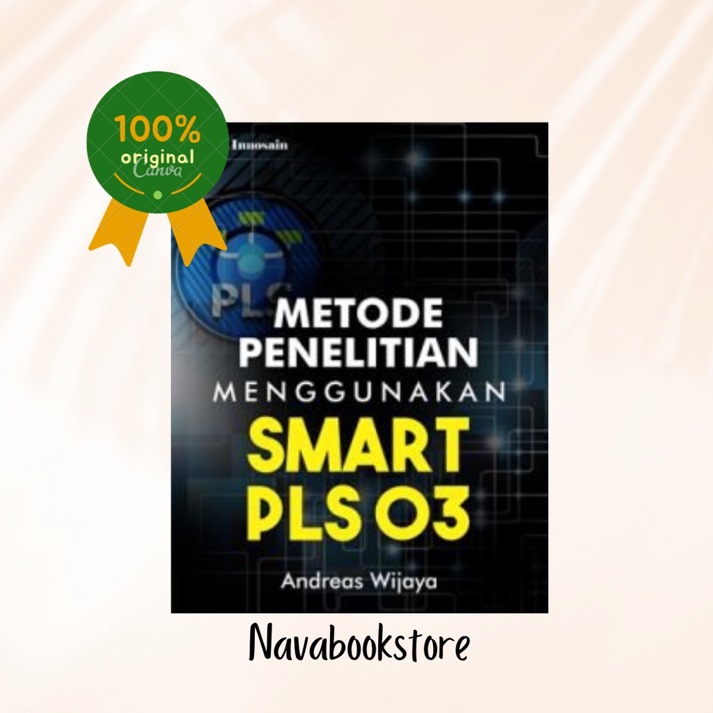 Jual Metode Penelitian Menggunakan Smart PLS 03 - Andreas Wijaya | Shopee Indonesia
