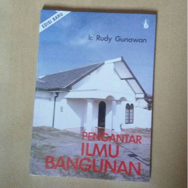 Jual Pengantar Ilmu Bangunan - Edisi Baru - Ir. Rudy Gunawan - Buku ...