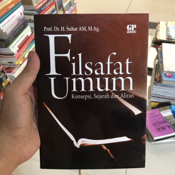 Jual Filsafat Umum (Konsepsi, Sejarah dan Aliran) Prof. Dr. H. Suhar AM ...
